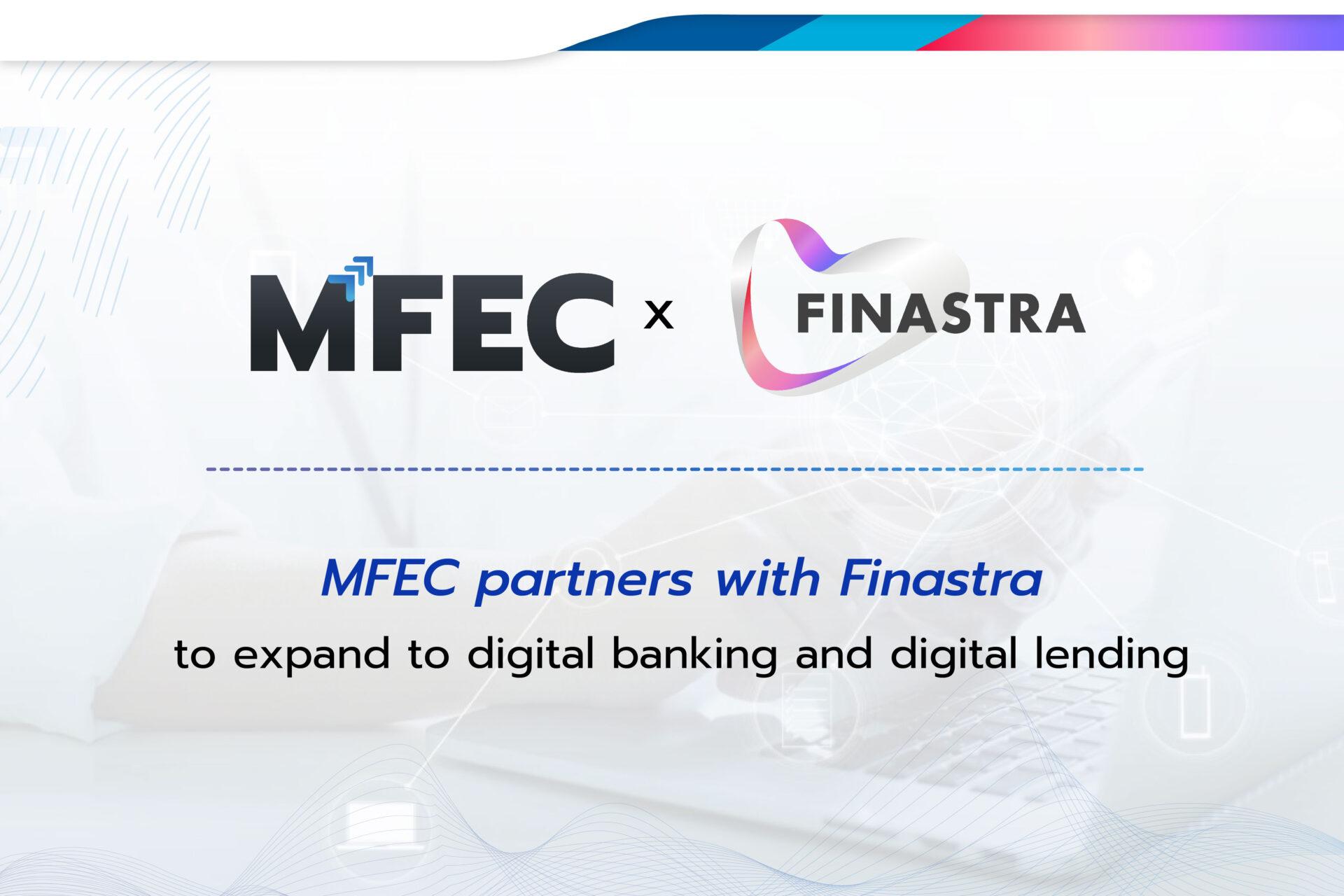 Mfec Partners With Finastra To Expand To Digital Banking And Digital Lending Mfec The